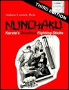 Nunchaku Karate's Deadliest Fighting Sticks by Andrew S. Linick | Goodreads