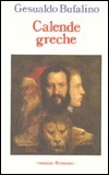 Calende greche: Ricordi d'una vita immaginaria by Gesualdo Bufalino ...