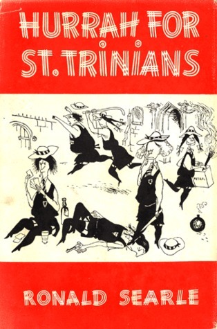 Hurrah for St. Trinian's and Other Lapses by Ronald Searle | Goodreads