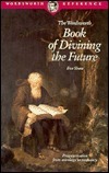 Book of Divining the Future (Wordsworth Collection) by Eva Shaw | Goodreads