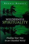 Wilderness Spirituality: Finding Your Way in an Unsettled World by ...