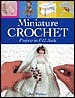 Miniature Crochet: Projects in 1/12 Scale by Roz Walters | Goodreads