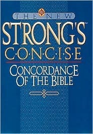 New Strong's Concise Concordance of the Bible: Revised Edition by James ...