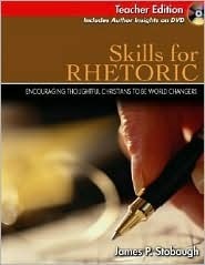 Skills For Rhetoric: Encouraging Thoughtful Christians To Be World ...