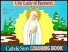 Our Lady of Banneux Coloring Book: A Catholic Story Coloring Book by ...
