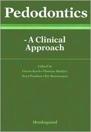 Pedodontics: A Clinical Approach by Göran Koch | Goodreads