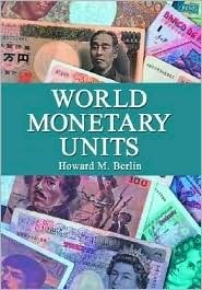 World Monetary Units: An Historical Dictionary, Country By Country by ...