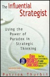 The Influential Strategist - Using the Power of Paradox in Strategic ...
