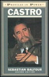 Castro (Profiles in Power Series)(Paper) by Sebastian Balfour | Goodreads