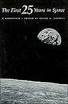 The First 25 Years in Space by Allan A. Needell | Goodreads