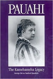 Pauahi: The Kamehameha Legacy by George H. Kanahele | Goodreads