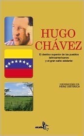Hugo Chávez: el destino superior de los pueblos latinoamericanos y el ...
