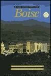 Boise: A Global Community in the West by Barbara Herrick | Goodreads