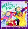 Hello, Snow! by Wendy Cheyette Lewison | Goodreads