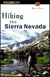 Hiking the Sierra Nevada (Hiking Guides) by Barry Parr | Goodreads