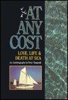 At Any Cost: Love, Life and Death at Sea by Peter Tangvald | Goodreads