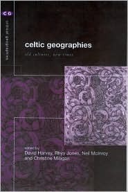 Celtic Geographies (Critical Geographies) by David C. Harvey | Goodreads