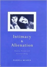 Intimacy and Alienation: Memory, Trauma and Personal Being by Russell ...