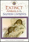 Extinct Animals of the Southern Continents by Barbara J. Behm | Goodreads
