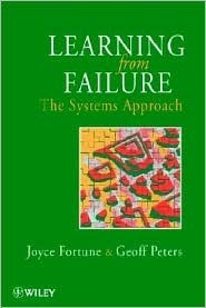 Learning From Failure--The Systems Approach by Joyce Fortune | Goodreads