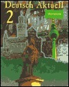 Deutsch Aktuell 2: Workbook by Wolfgang S. Kraft | Goodreads