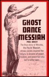 Ghost Dance Messiah by Paul Dayton Bailey | Goodreads