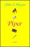Piper by John E. Keegan | Goodreads