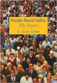 People Based Safety: The Source by E. Scott Geller | Goodreads