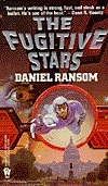 The Fugitive Stars by Daniel Ransom | Goodreads