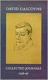 David Gascoyne Collected Journals 1936-42 by David Gascoyne | Goodreads