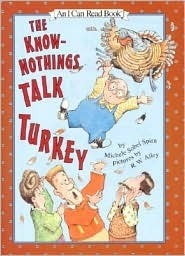 The Know-Nothings Talk Turkey (I Can Read!) by Michele Sobel Spirn ...