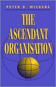 The Ascendant Organization: Combining Commitment and Control for Long ...