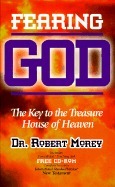 Fearing God: The Key to the Treasure House of Heaven with CDROM by ...
