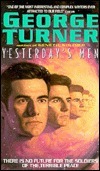 Yesterday's Men by George Turner | Goodreads