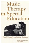 Music Therapy in Special Education by Paul Nordoff | Goodreads