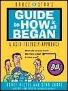 Bruce and Stan's Guide to How It All Began by Bruce Bickel | Goodreads