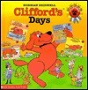 Clifford's Days by Norman Bridwell | Goodreads
