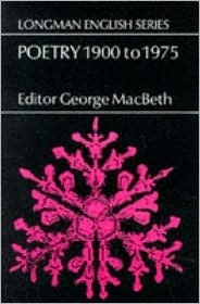 Poetry 1900 to 1975 (Longman English series) by George MacBeth | Goodreads