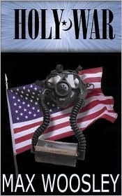 Holy War by Max Woosley | Goodreads