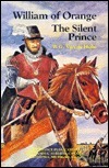 William of Orange: The Silent Prince by W.G. van de Hulst | Goodreads