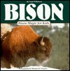 Bison Magic for Kids (Animal Magic for Kids) by Todd Wilkinson | Goodreads