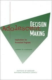 Adolescent Decision Making: Implications for Prevention Programs ...
