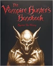 The Vampire Hunter's Handbook by Martin Howard | Goodreads
