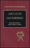 Arthur Jacobson: Interviewed by Irene Kahn Atkins by Irene K. Atkins ...