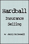 Hardball Insurance Selling by Jerry McConnell | Goodreads