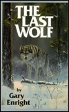 The Last Wolf by Gary Enright | Goodreads