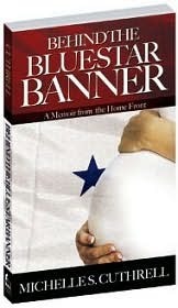 Behind the Blue-Star Banner: A Memoir from the Home Front by Michelle S ...