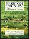Freedom and Unity: A History of Vermont by Michael Sherman | Goodreads