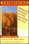 Growing Strong in the Seasons of Life: Autumn by Charles R. Swindoll ...
