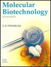 Molecular Biotechnology by Sandy B. Primrose | Goodreads